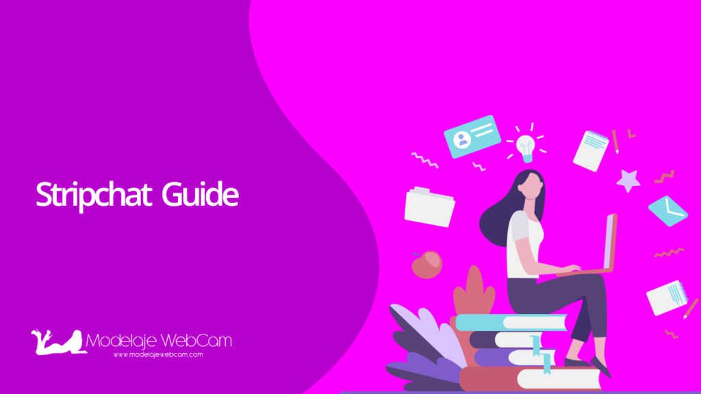 Stripchat guide for webcam models - Modelaje WebCam