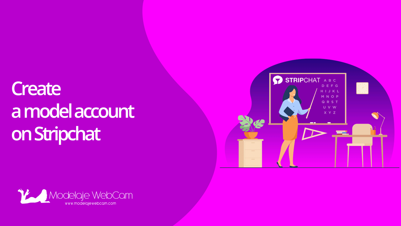 Create A Model Account On Stripchat A Step By Step Guide Modelaje Webcam